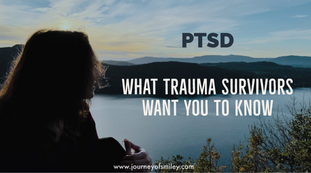 What Trauma Survivors Want You to Know About PTSD - Katy Parker ...